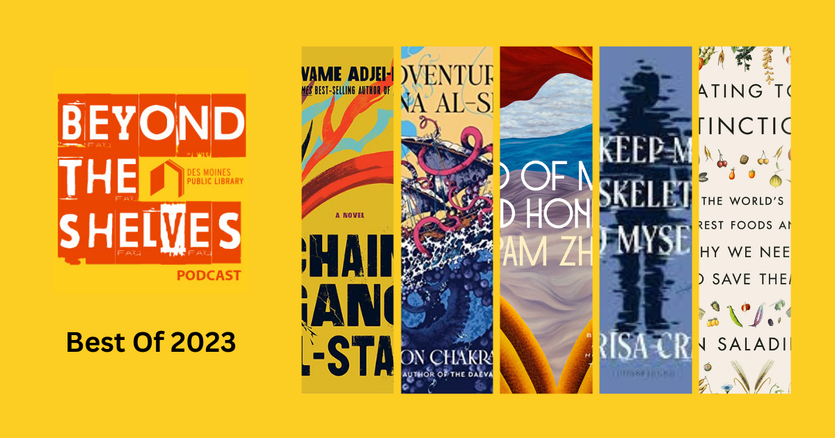 Beyond the Shelves - Best of 2023 | Des Moines Public Library